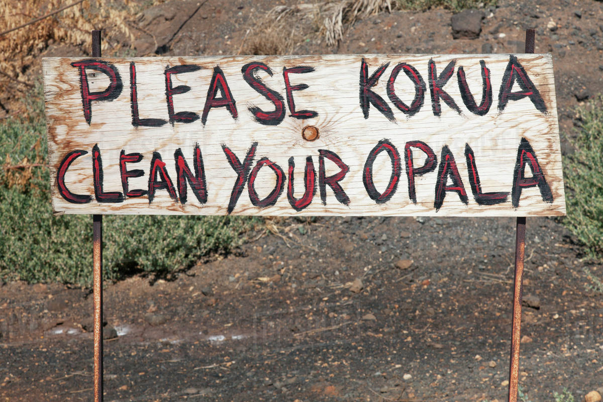 A sign reading please kokua clean your opala;Oahu hawaii united states ...